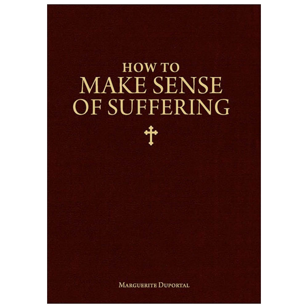 How to Make Sense of Suffering – In His Name Store